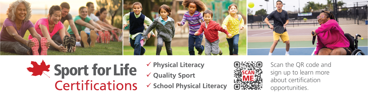 Sport for Life - Developing physical literacy and delivering quality sport